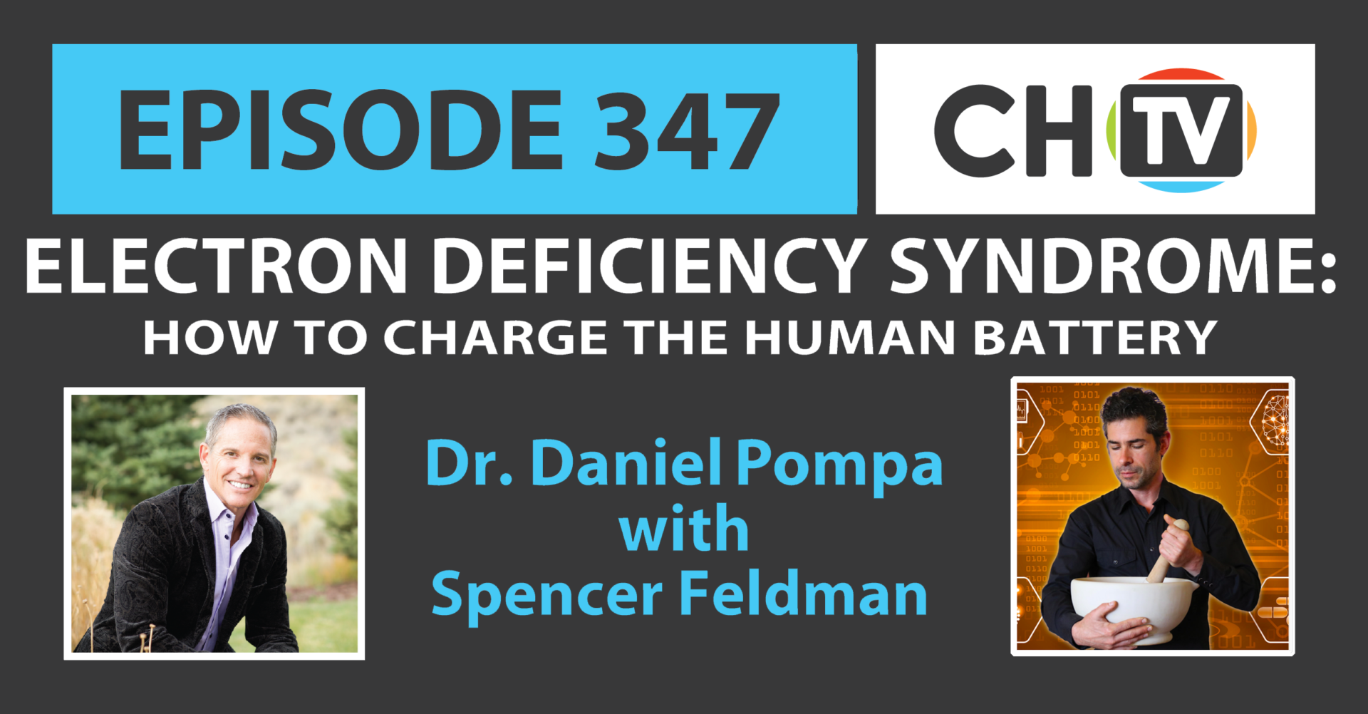 347: Electron Deficiency Syndrome: How to Charge the Human Battery